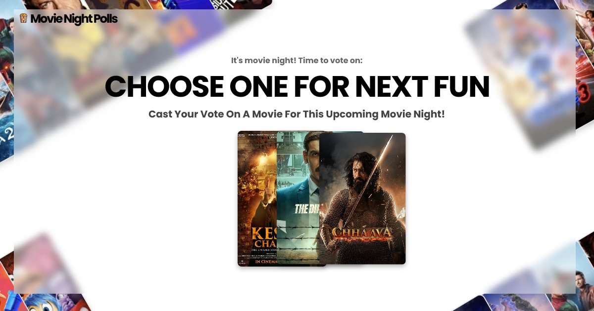 Choose one for next fun | Movie Night Polls 🍿