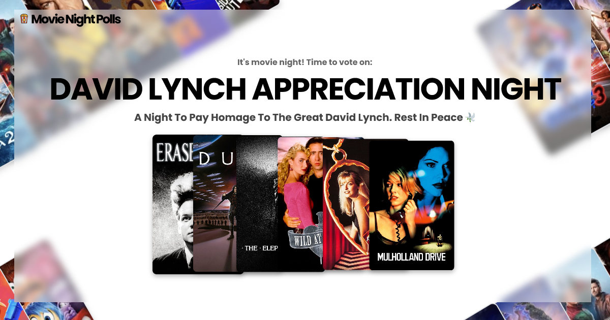 David Lynch appreciation night | Movie Night Polls 🍿
