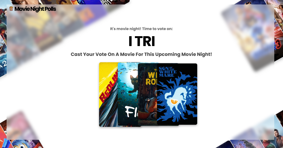 i tri | Movie Night Polls 🍿
